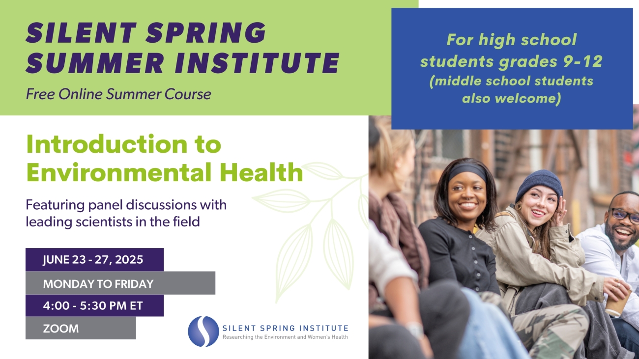 Silent Spring Summer Institute | Silent Spring Institute